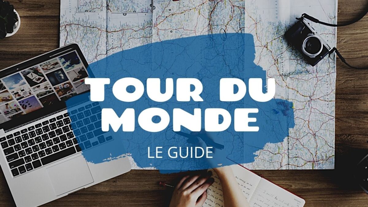 En Tour du Monde depuis 7 ans : Notre Guide Ultime (2026 )